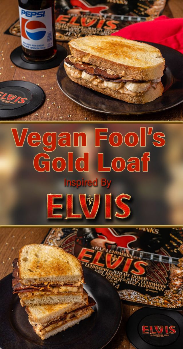 Vegan Fool's Gold Loaf: An Elvis Inspired Recipe - Geeks Who Eat